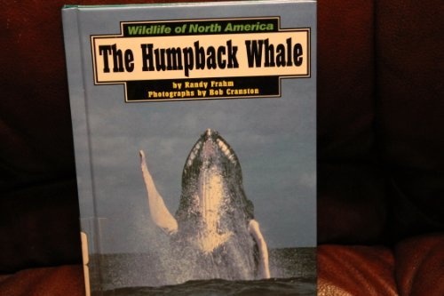 The Humpback Whale (Wildlife of North America) – GraystoneCrossing